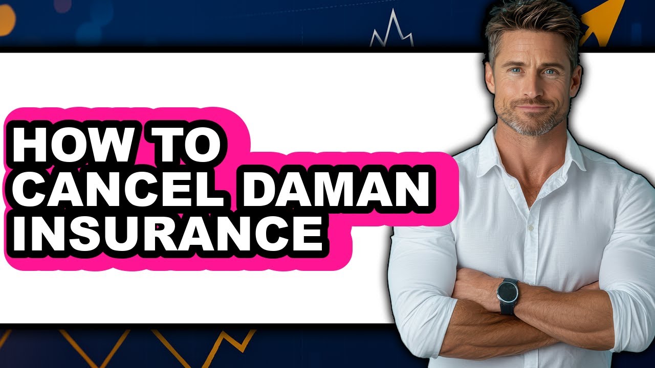 How to Cancel Daman Insurance - Step by Step - YouTube