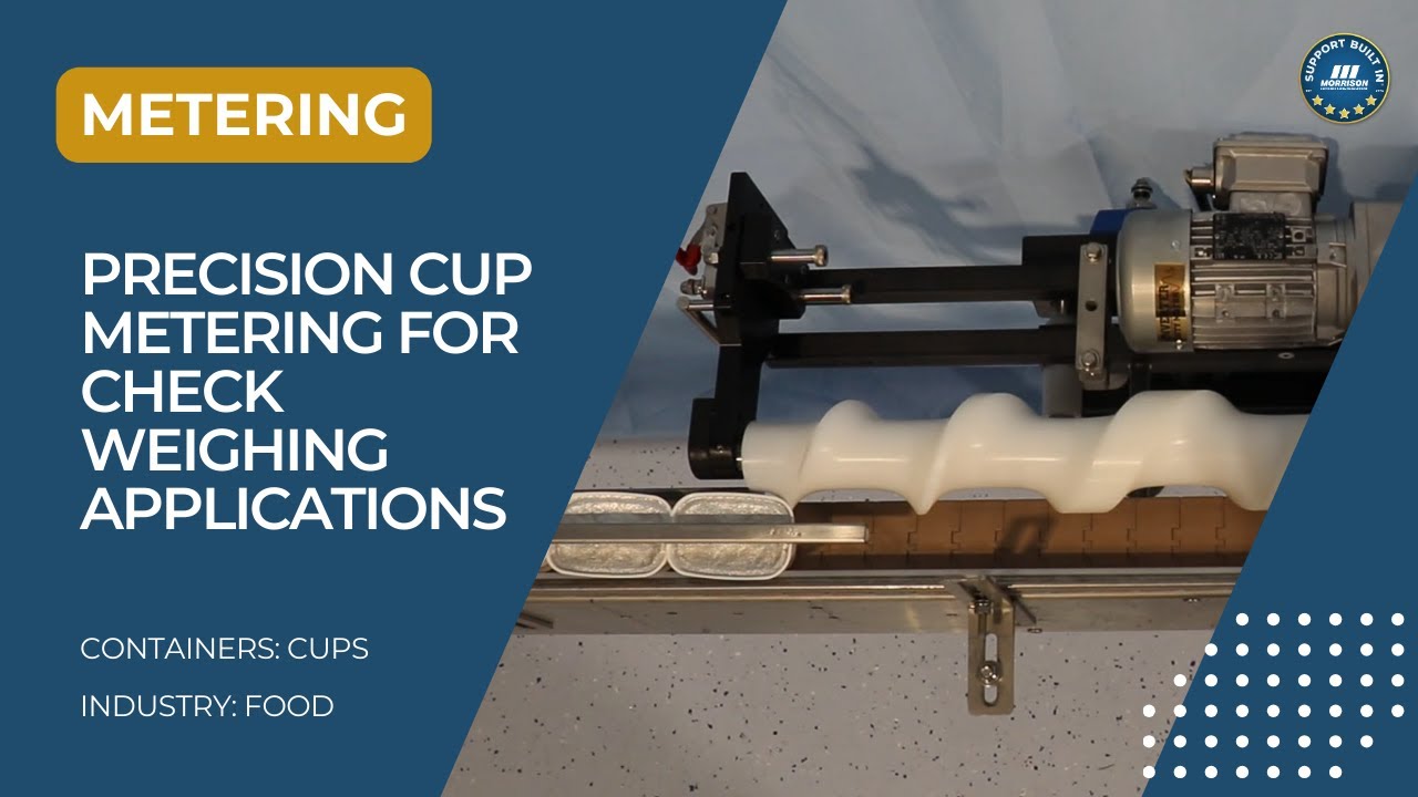 Precision Cup Metering for Check Weighing Applications | Morrison CHS ...