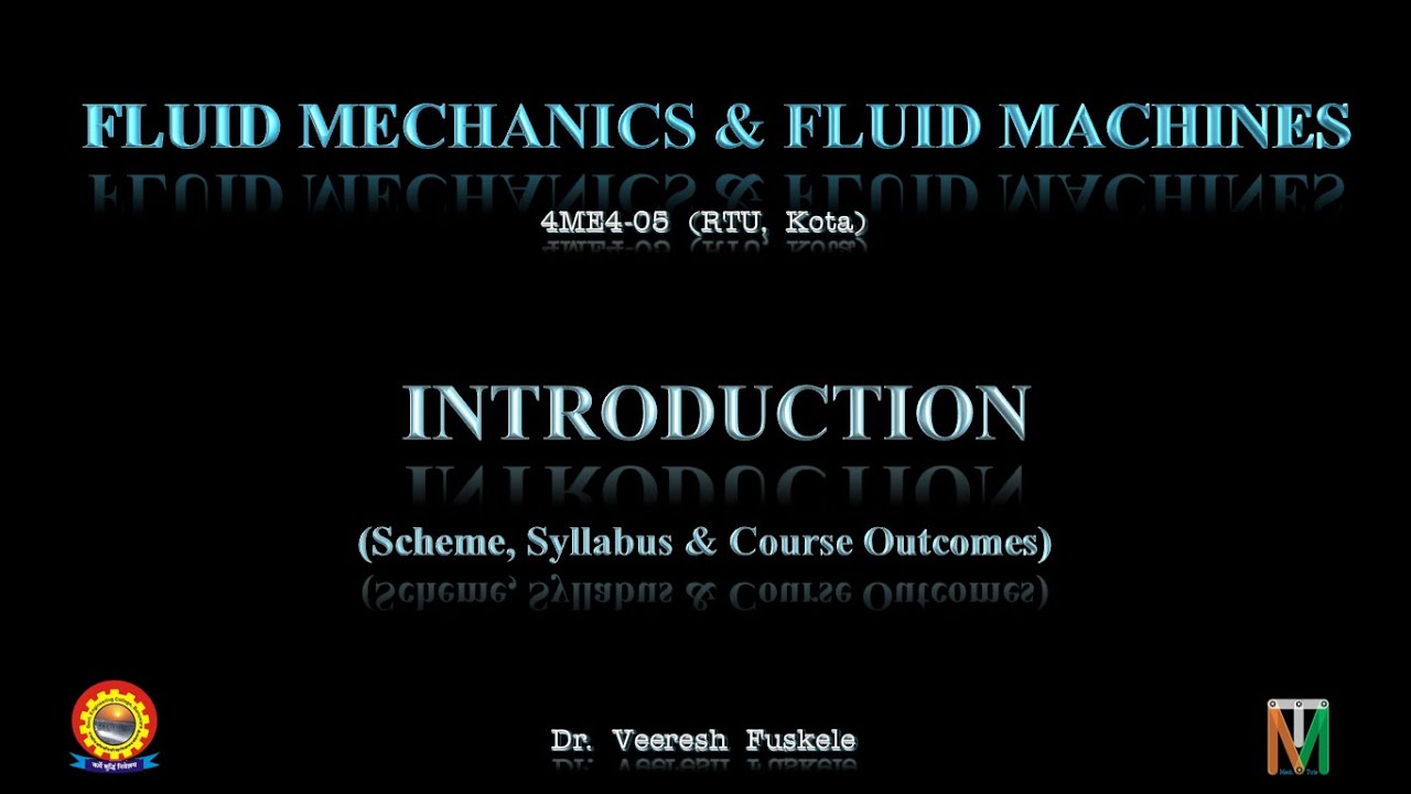 ME IV SEM. - FM - L1 - INTRODUCTION - Dr. Veeresh Fuskele - YouTube