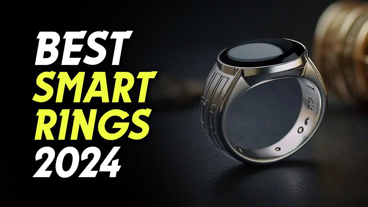 💍Best Smart Rings of 2024 | Must-Have Wearable Tech 💍 - YouTube