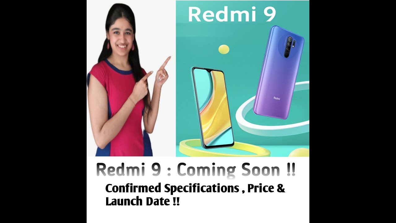 Redmi 9 Coming Soon : Confirmed Detailed Specifications, Features ...