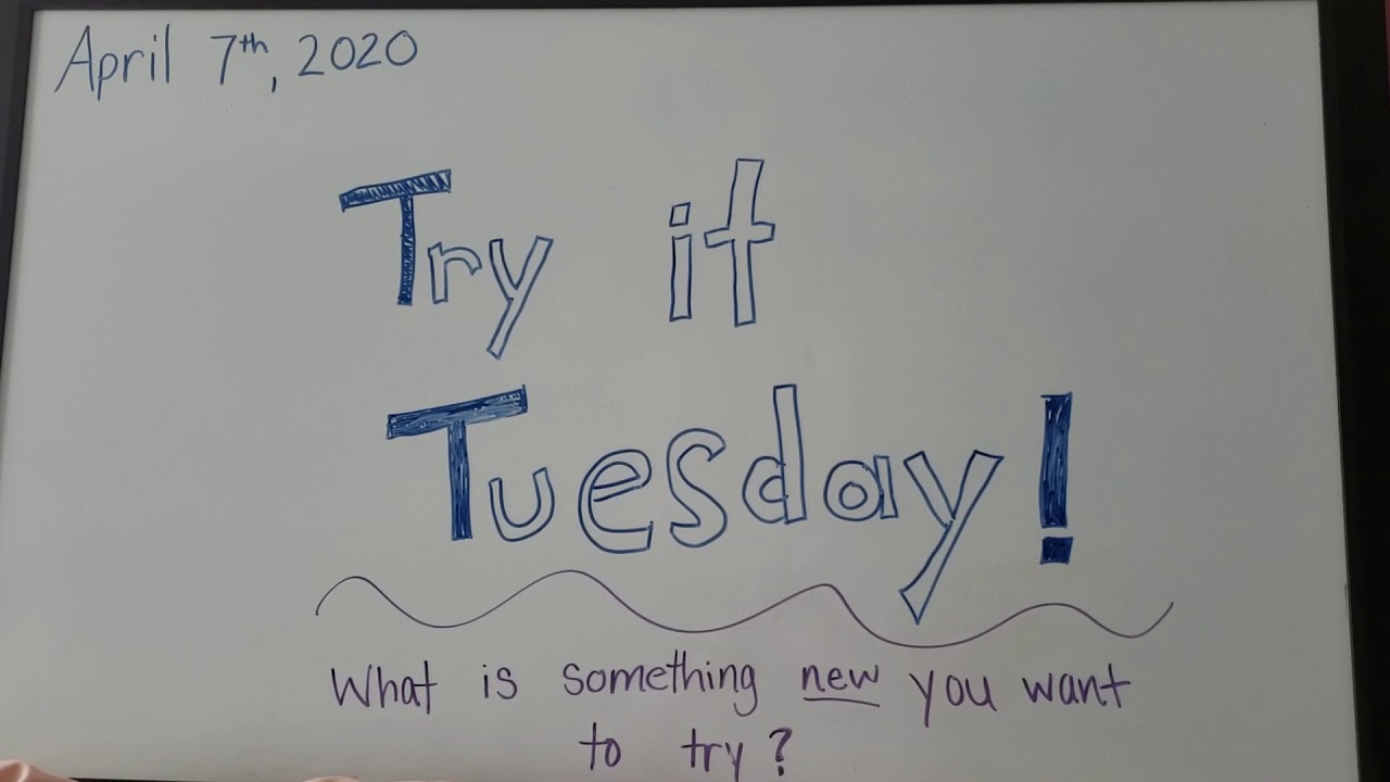 Try it Tuesday Morning Meeting 4/7/2020 - YouTube