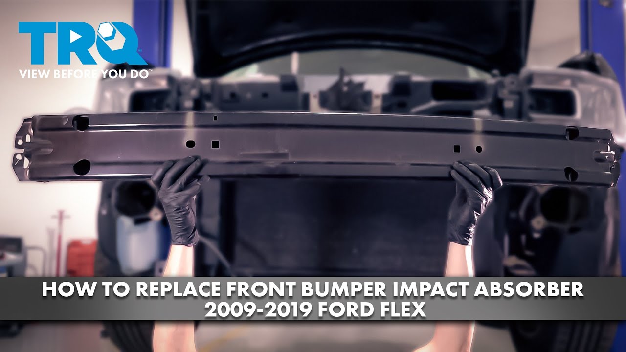 How to Replace Front Bumper Impact Absorber 2009-2019 Ford Flex - YouTube