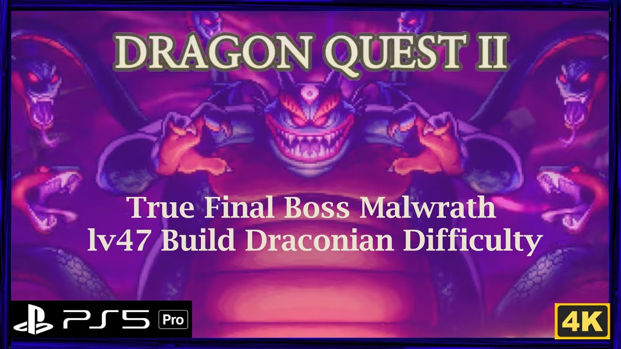 DRAGON QUEST II HD-2D Remake True Final Boss Malwrath Vs lv47 & Build ...