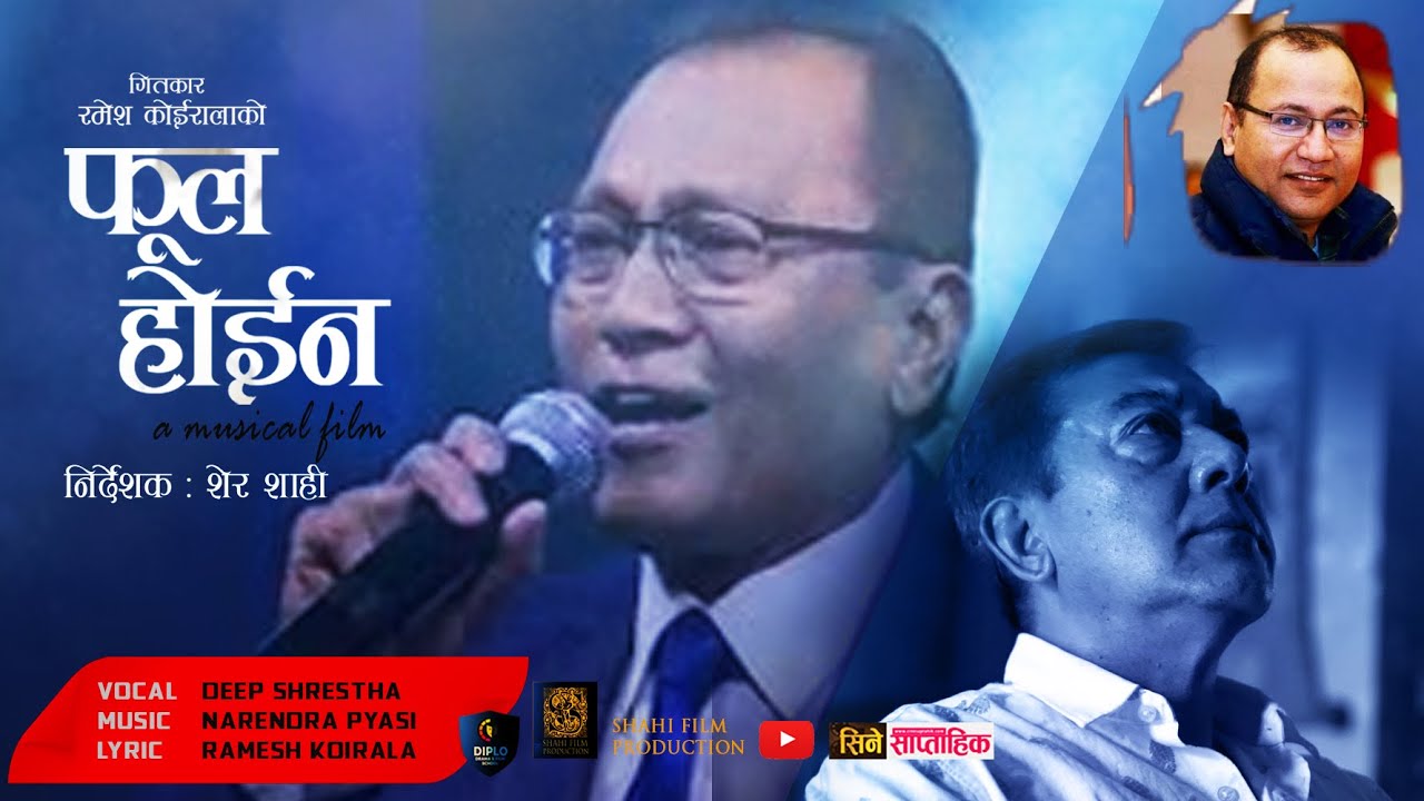 PHOOL HOINA फूल होईन New Nepali music video | Deep Shrestha I Ft ...