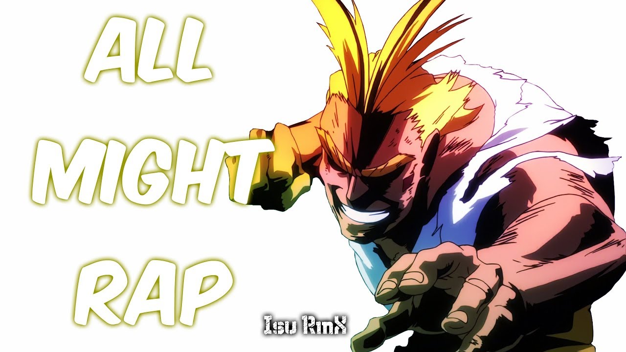 Boku no hero academia|| All might rap|| [prod. Isu rmx] - YouTube