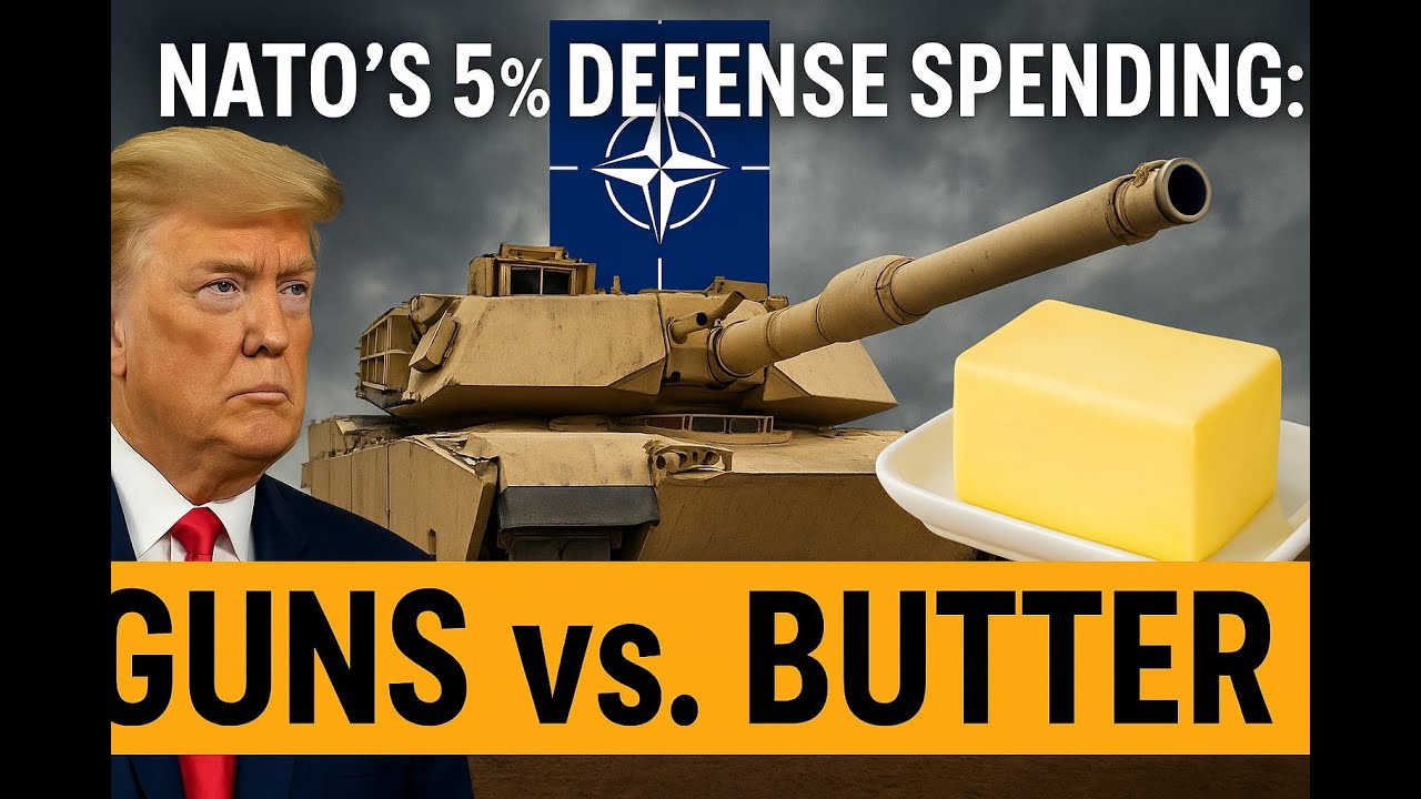 NATO’s 5% Defense Spending: Guns vs. Butter Debate in Europe. - YouTube