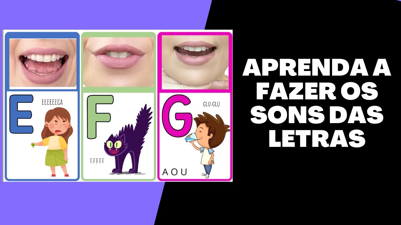 Aprenda a fazer os sons das letras - YouTube