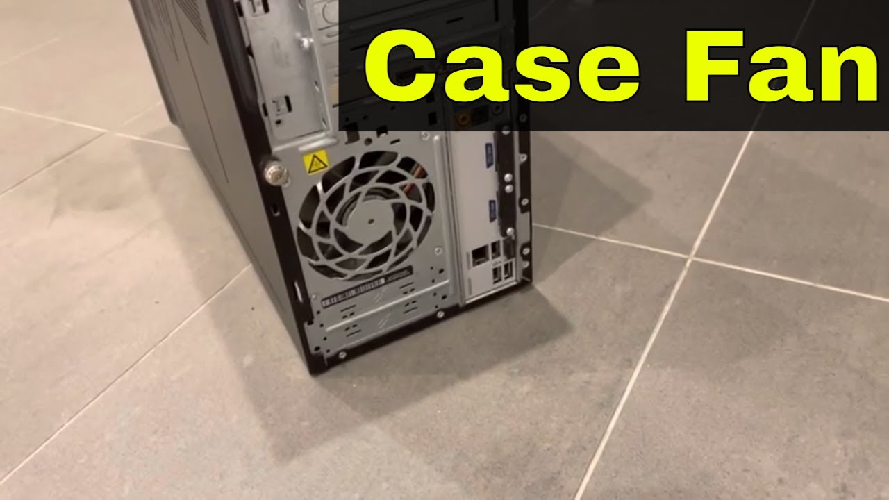 How To Replace A Computer Case Fan-Full Tutorial - YouTube