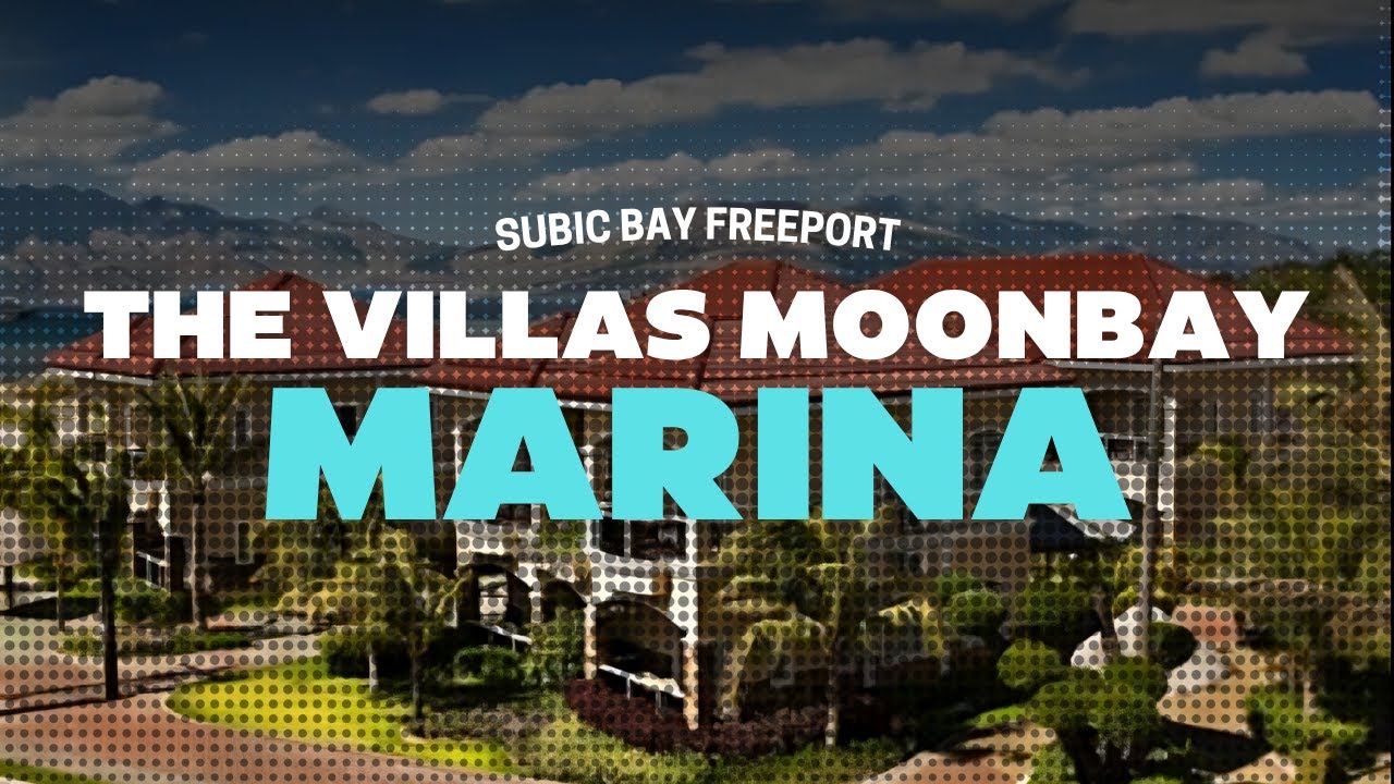 The Villas Moonbay Marina Subic, Zambales - YouTube