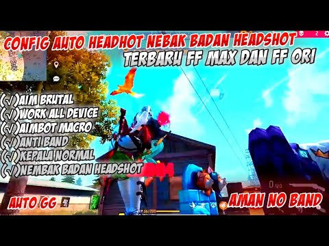 UPDATE!! SCRIPT AUTO HEADSHOT FF BIASA DAN FF MAX 100℅ WORK NO BAN, NO SERVER CHEAT, NO ...