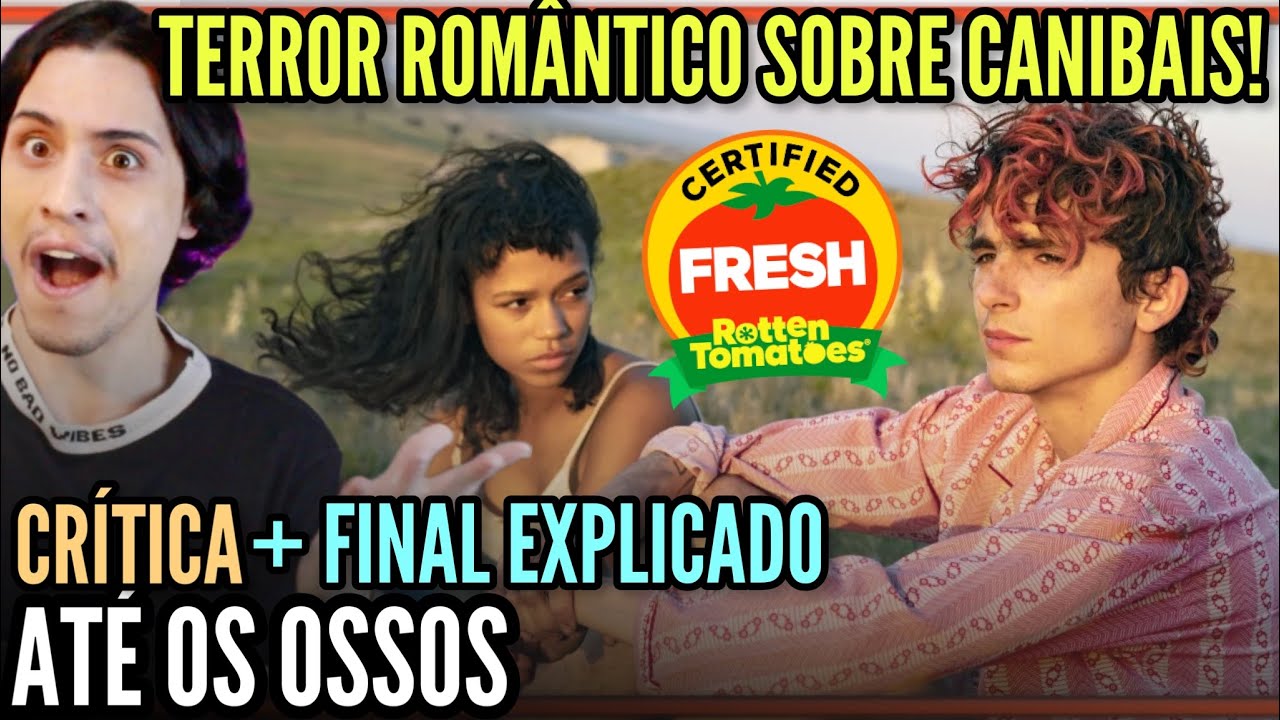 Até Os Ossos | Critica + FINAL EXPLICADO - Dois Canibais se apaixonam ...