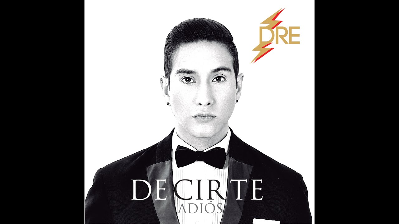 Decirte Adios - Dre - YouTube