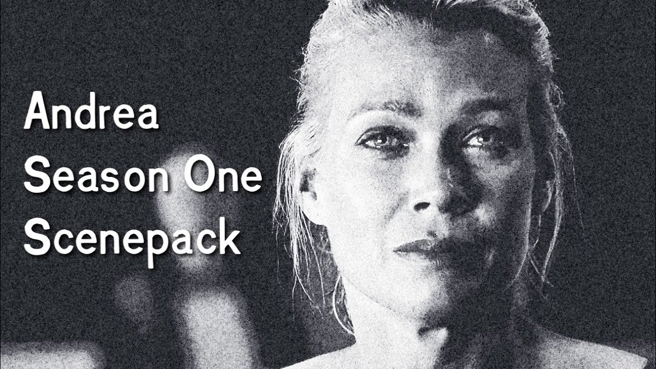 Andrea Season 1 Scenepack || Iogoless + HD - YouTube