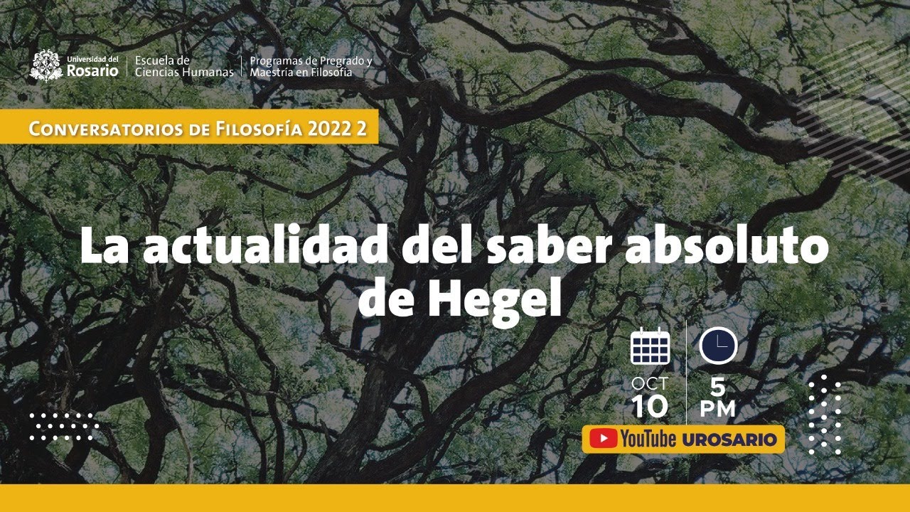 Conversatorio de Filosofía: La actualidad del saber absoluto de Hegel ...