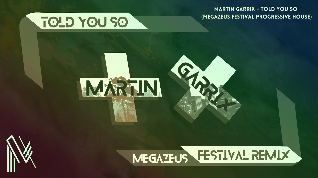 Festival Progressive House Remix | Told You So - Martin Garrix & Jex ...