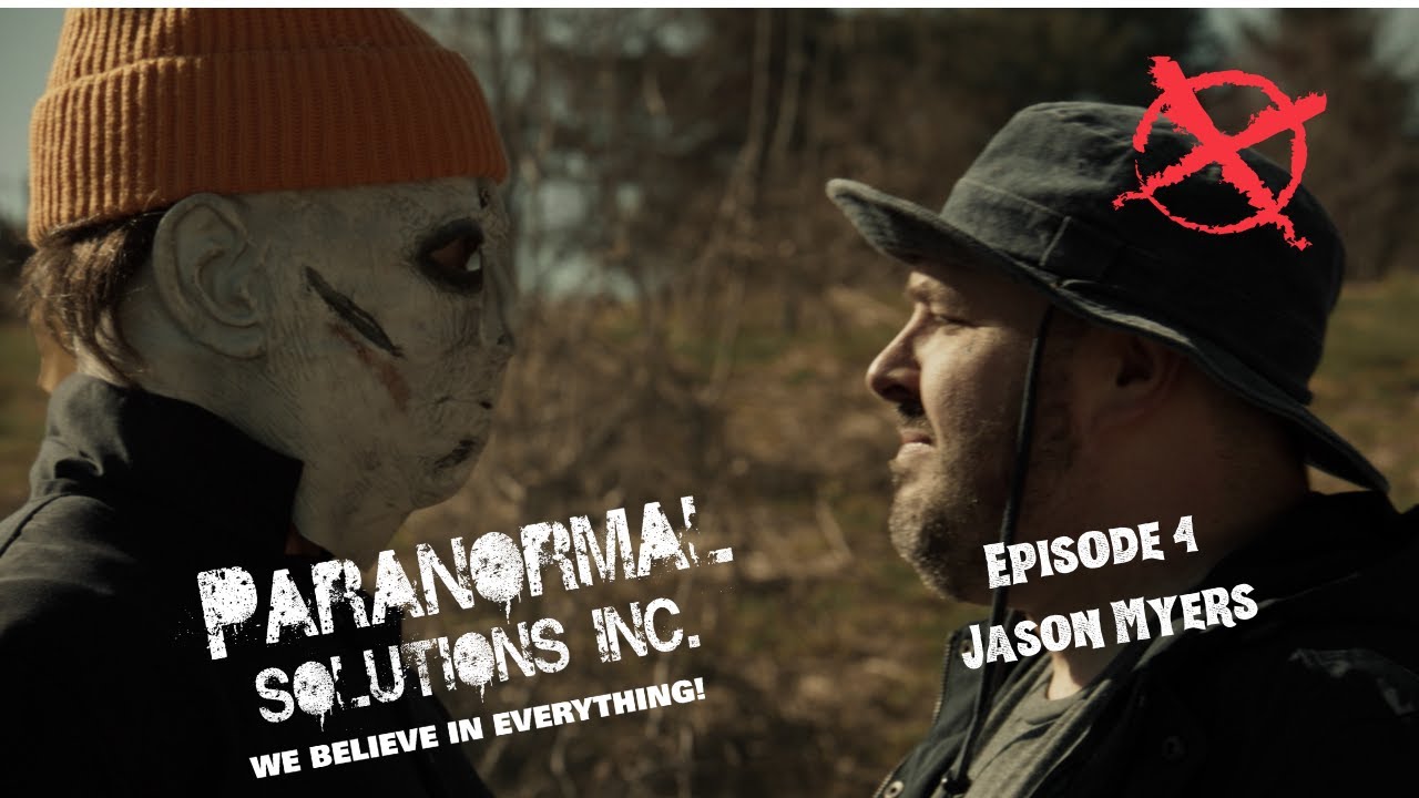 EPISODE 4: "Jason Meyers" | Paranormal Solutions Inc. - SEASON 2 ...