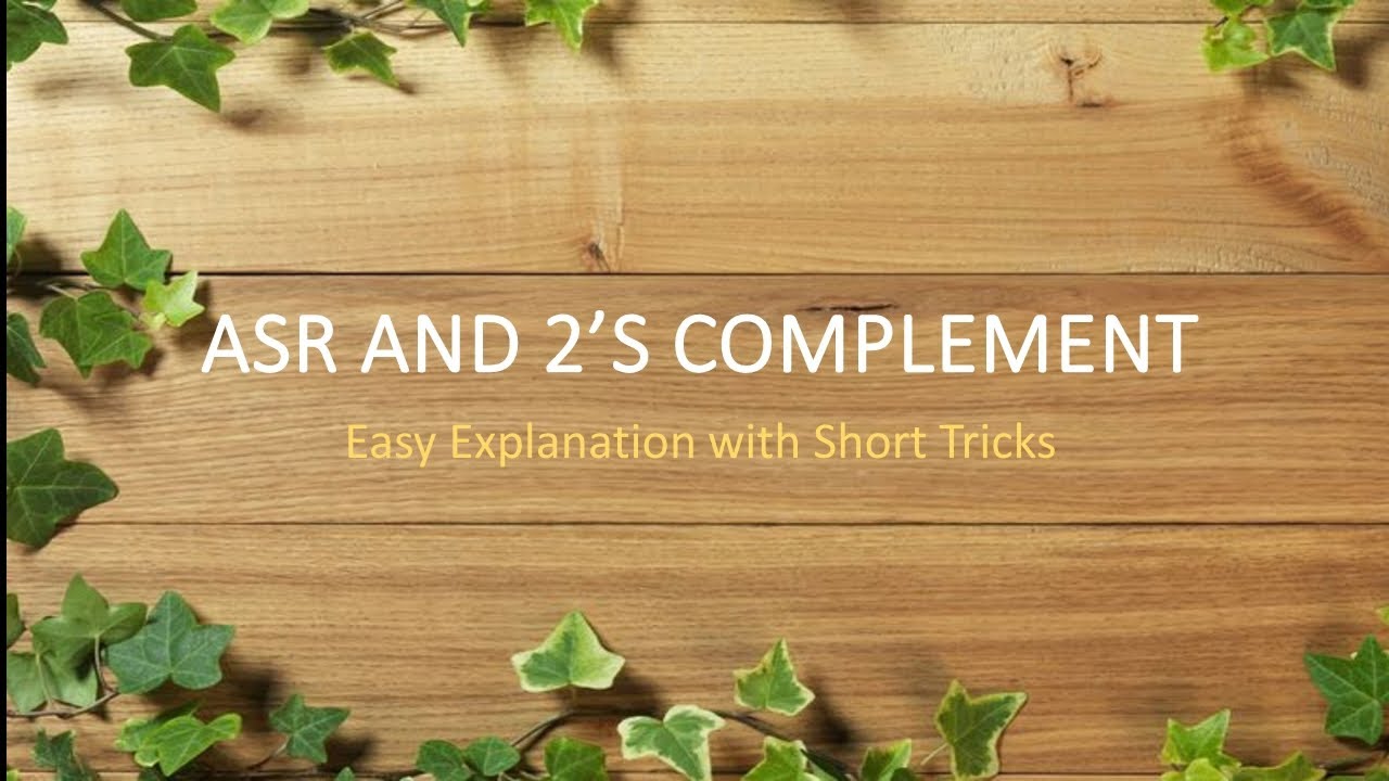 Arithmetic Shift Right(ASR) and 2's Complement in Easy way - YouTube