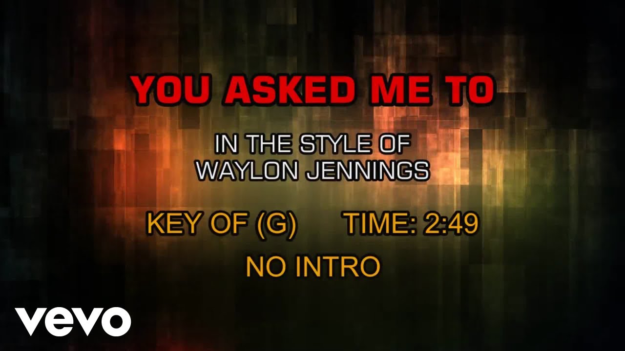 You Asked Me To (Karaoke)