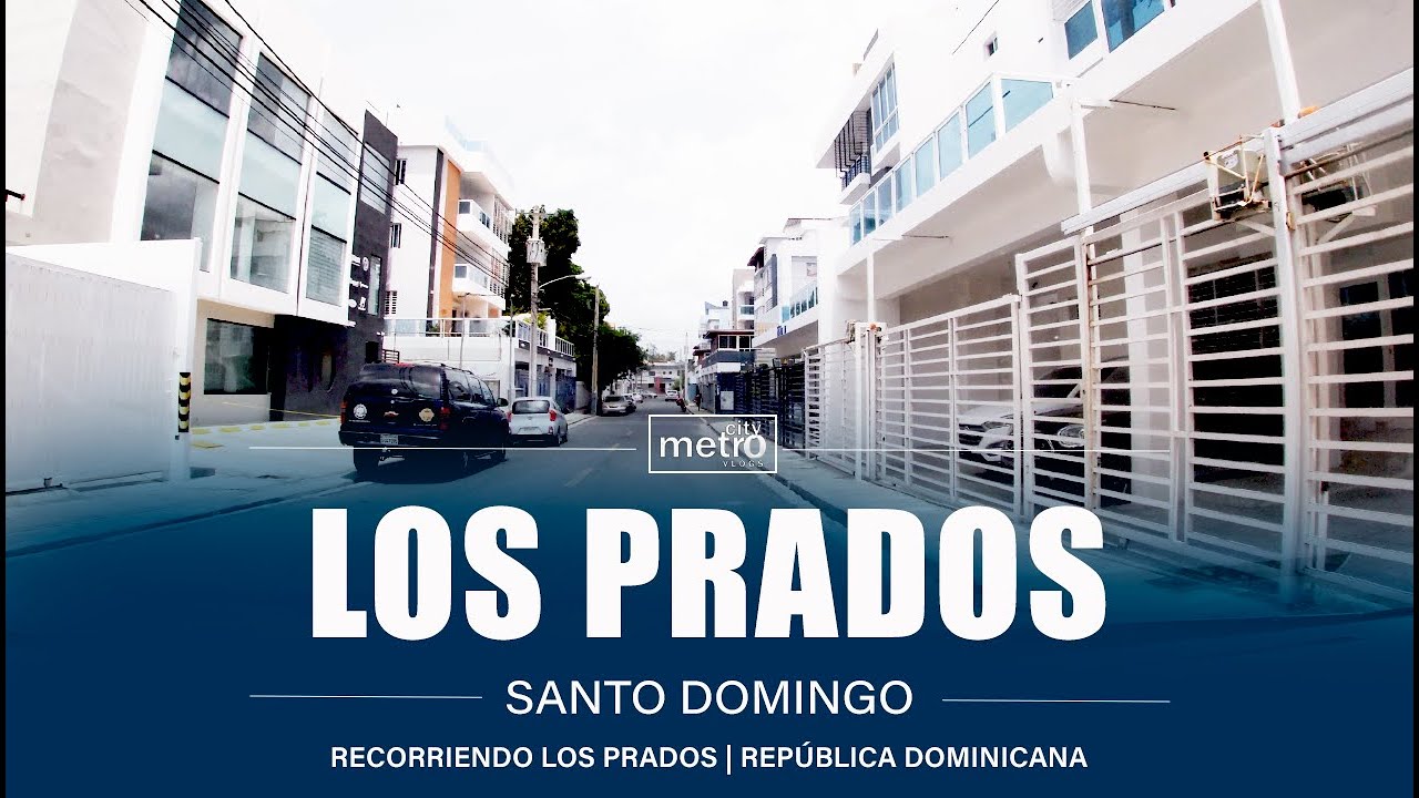 Los Prados | Santo Domingo República Dominicana - YouTube