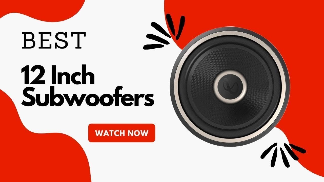 👉 Best 12 Inch Subwoofers in 2023 - Top 3 12 Inch Subwoofers - Infomult ...