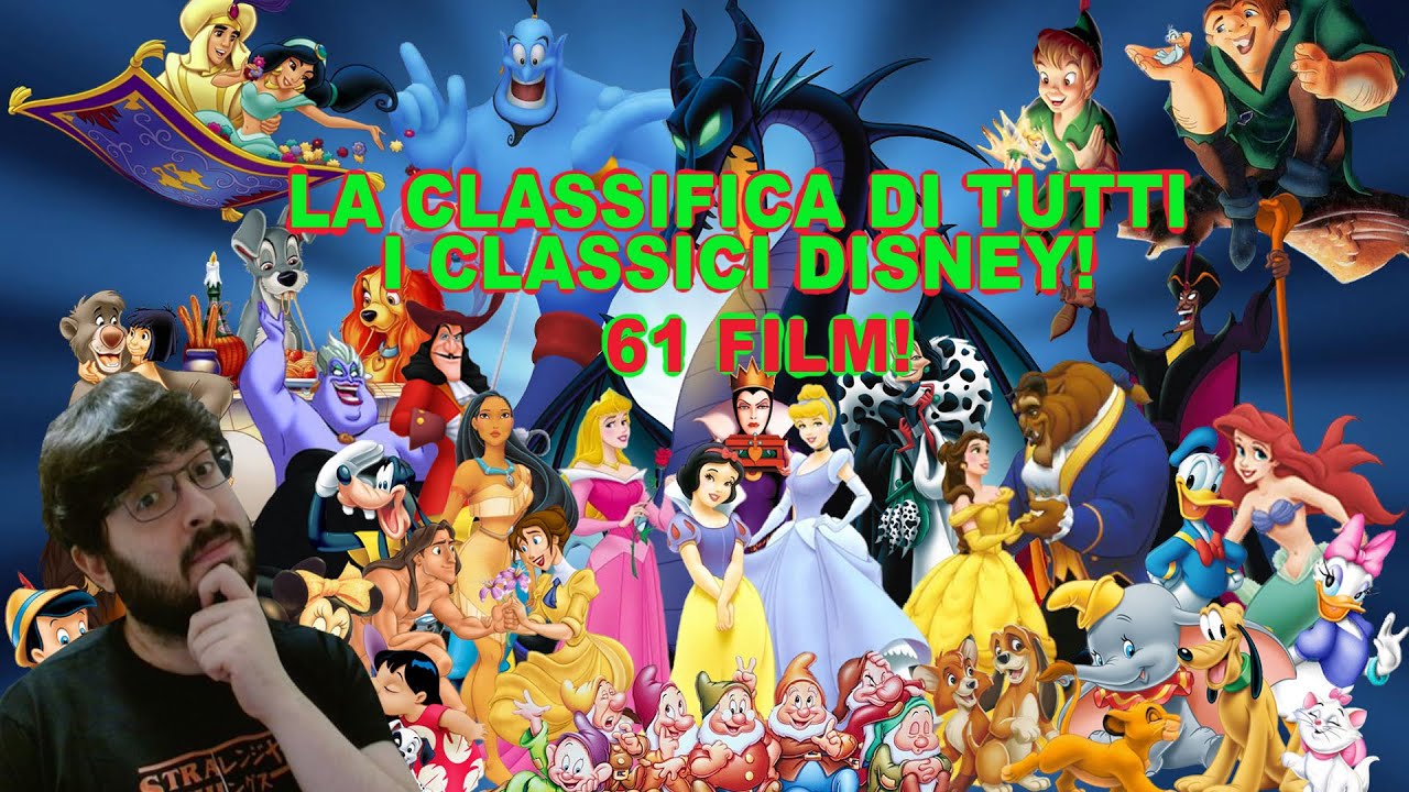 I CLASSICI DISNEY - LA CLASSIFICA - Tutti i 61 film dal più brutto al ...