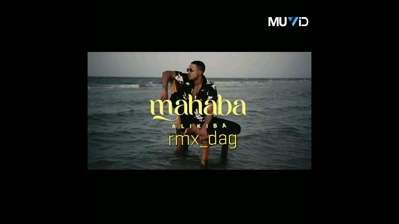 ALIKIBA_MAHABA-RMX_DAG(2023)_256k-_-VDJ ANTOE KE - YouTube