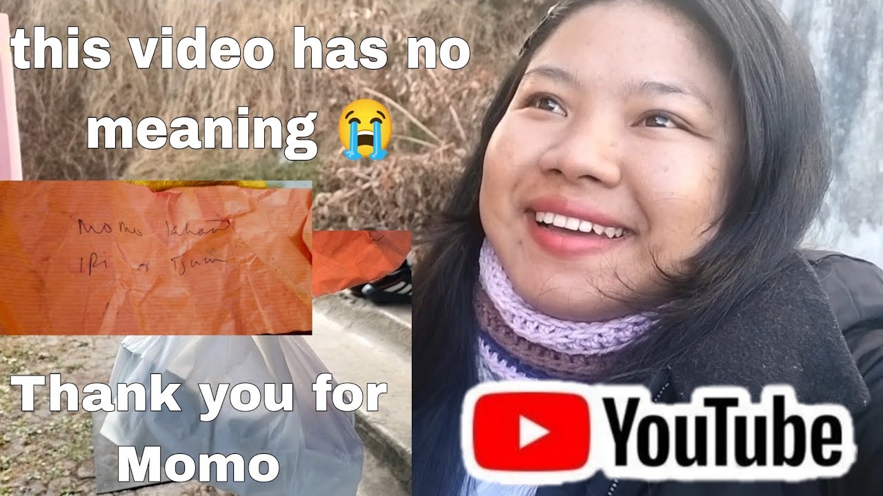 This video has no meaning// Thank you Rinchin(invisible man) for momo😁#tawangvlog #youtube - YouTube