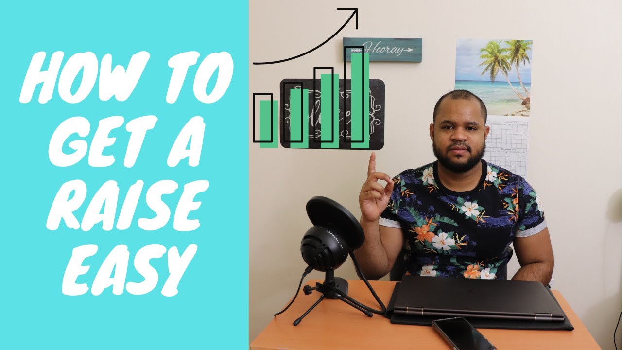 Easy Steps To Get A Raise At Your Job - YouTube