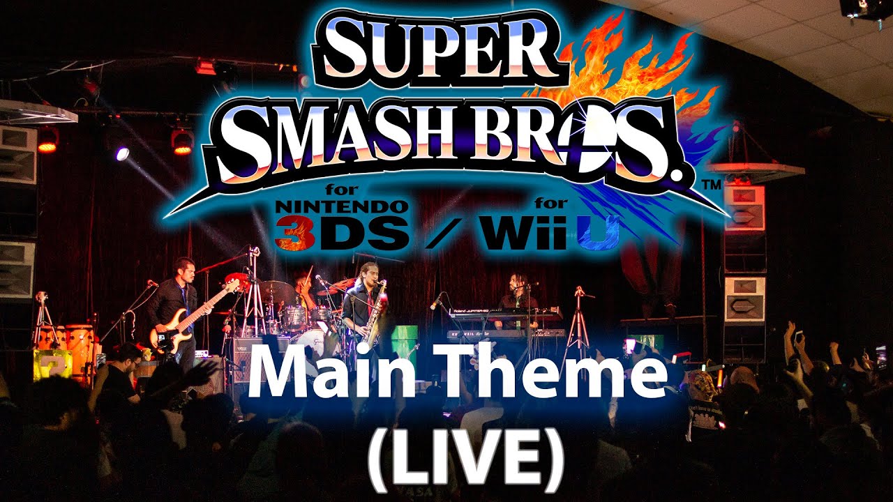 Main Theme - Super Smash Bros 4 WiiU / 3DS (Live At Ñoñoparty 3 ...