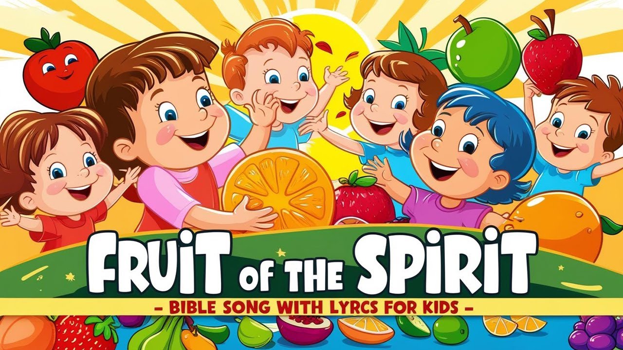 Fruit of the Spirit Kids Song – Bible Song with Lyrics for Kids - YouTube