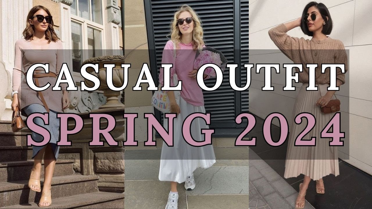 Casual Spring Outfits 2024 Trends | Effortless Fashion Inspiration ...