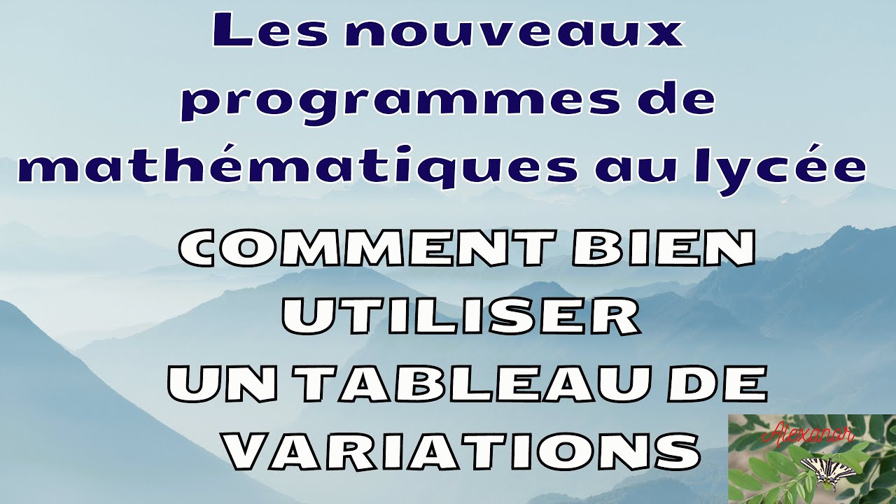 Spécialité maths: Utiliser un tableau de variations( extremums ...