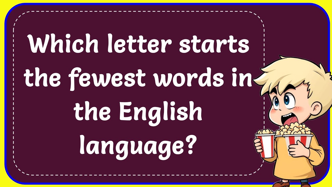 Stunning Which Letter Starts The Fewest Words In The English Language Images