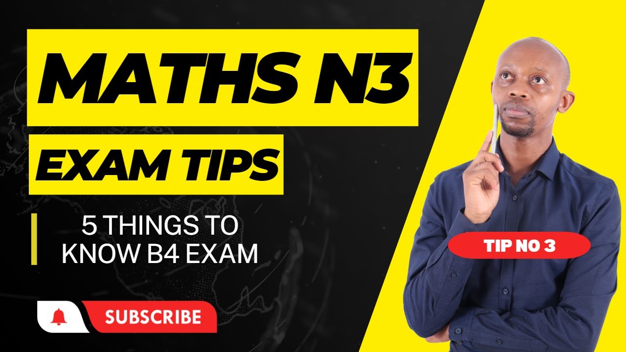TIP 3: THINGS TO KNOW BEFORE YOUR MATHS N3 EXAM - YouTube