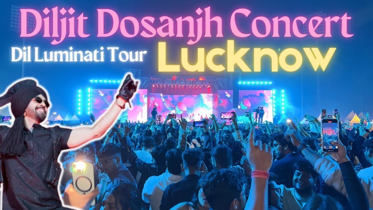 Dljit Dosanjh Dil Luminati Tour Lucknow || Diljit Dosanjh Concert ...
