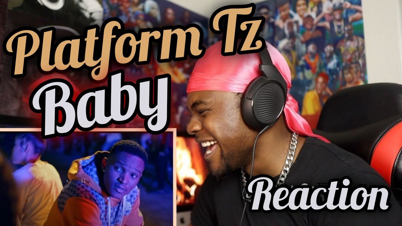 Platform TZ - Baby (Official Music Video)REACTION - YouTube