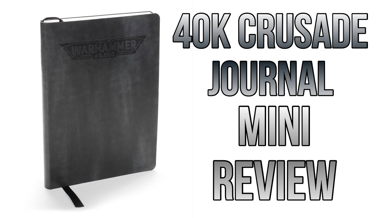 Warhammer 40,000 Crusade Journal Mini review - YouTube