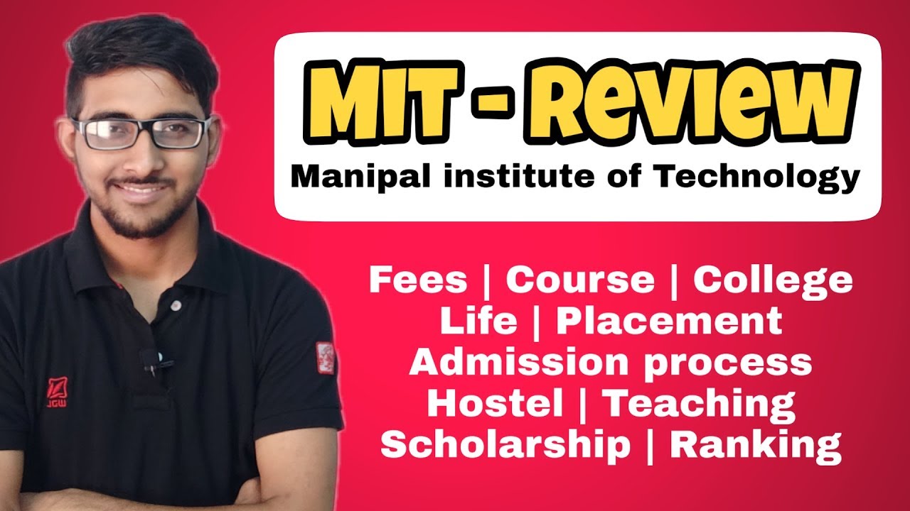 Manipal institute of Technology REVIEW | MIT MANIPAL | Mit vs Vit ...