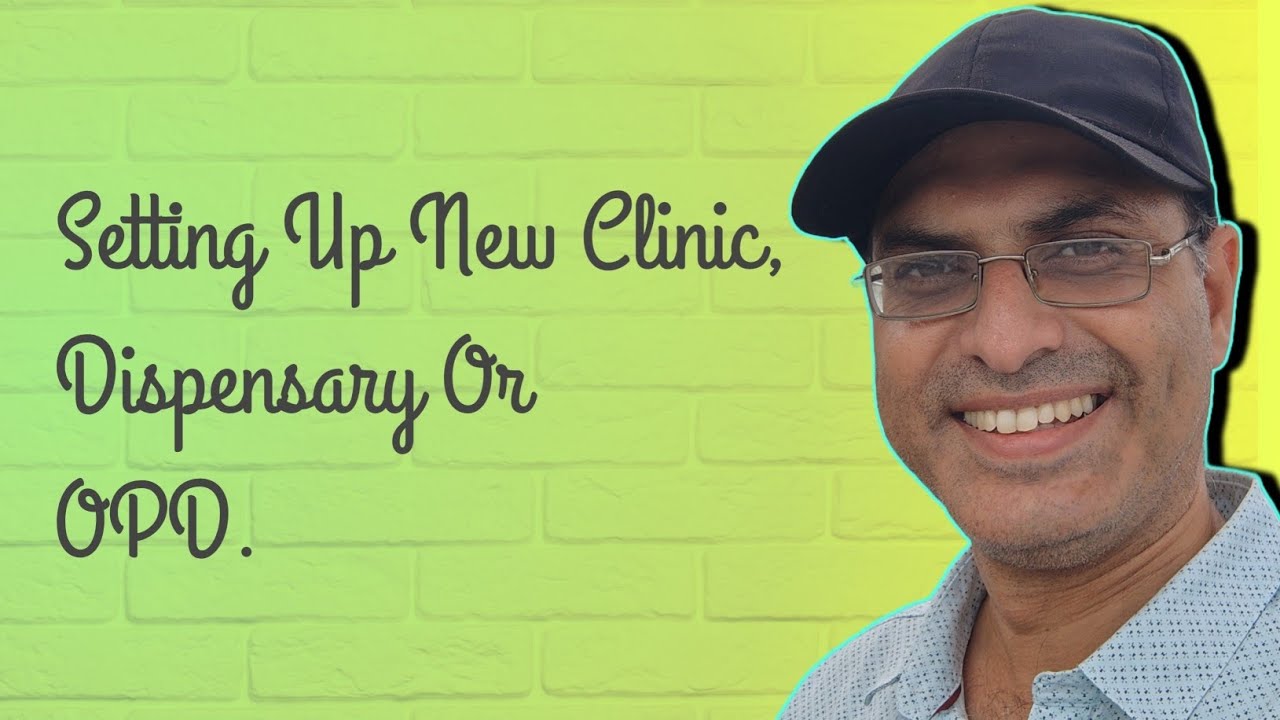 Set Up New Clinic, Dispensary, OPD For Physicians And consultants ...