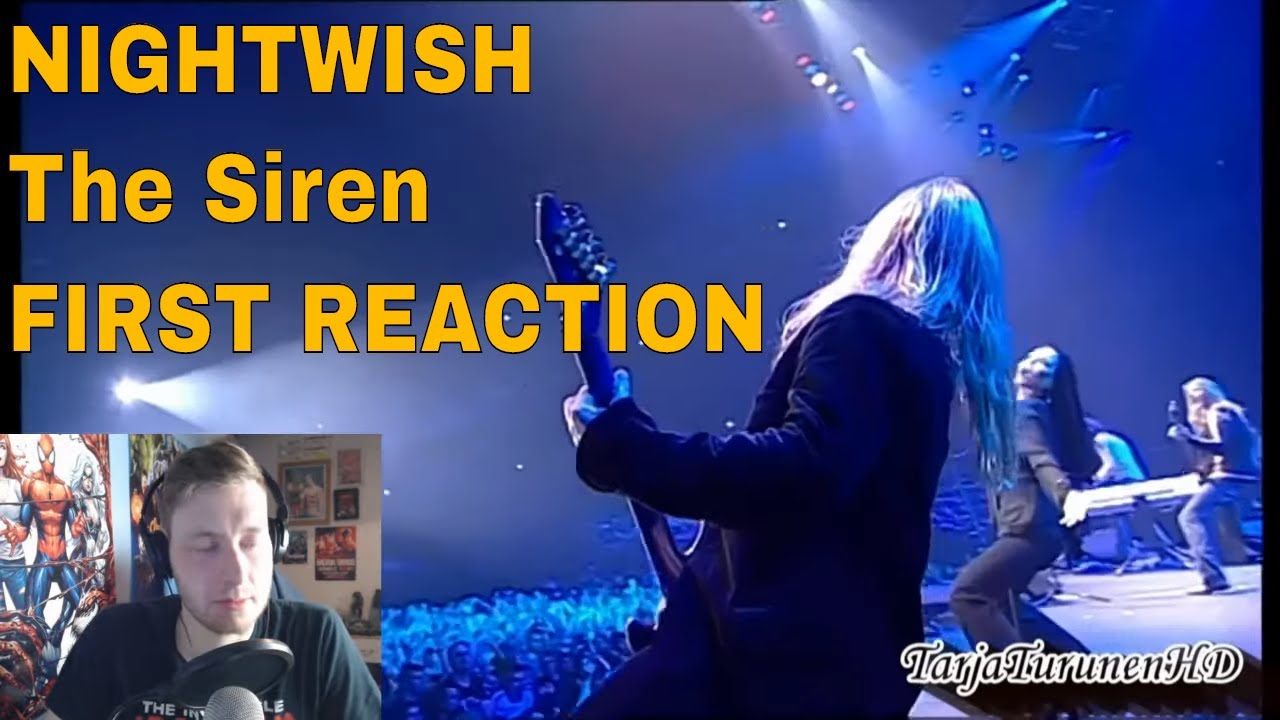 Nightwish - The Siren - End Of An Era - Ft Tarja - FIRST REACTION - YouTube
