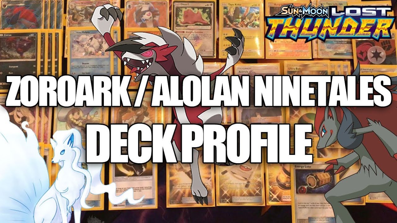 ZOROARK GX / ALOLAN NINETALES GX / LYCANROC GX DECK PROFILE (Lost ...