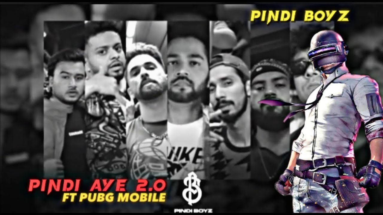 PINDI AYE 2.0 X PUBG MOBILE |NEW SONG| PINDI BOYZ | PUBG MOBILE | NoT A ...