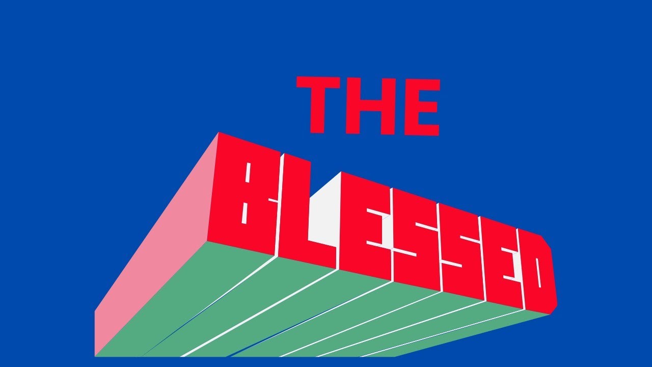 The Blessed - YouTube