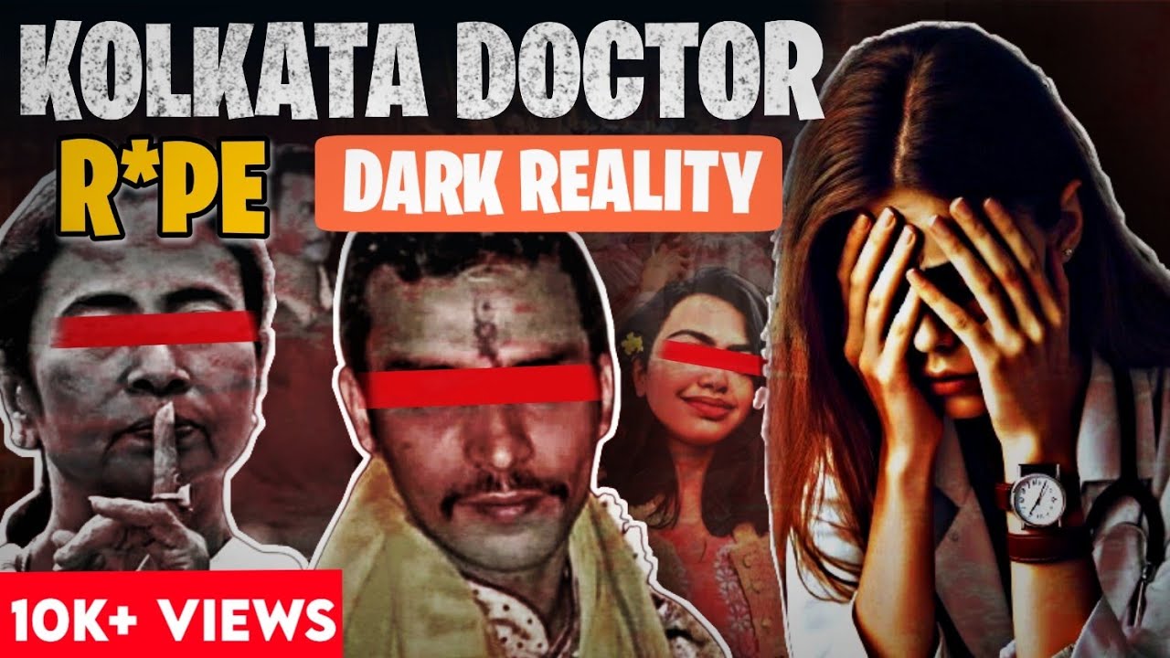 Reality of Kolkata Doctor R*PE Case & Murder Story | RG Kar Hospital ...