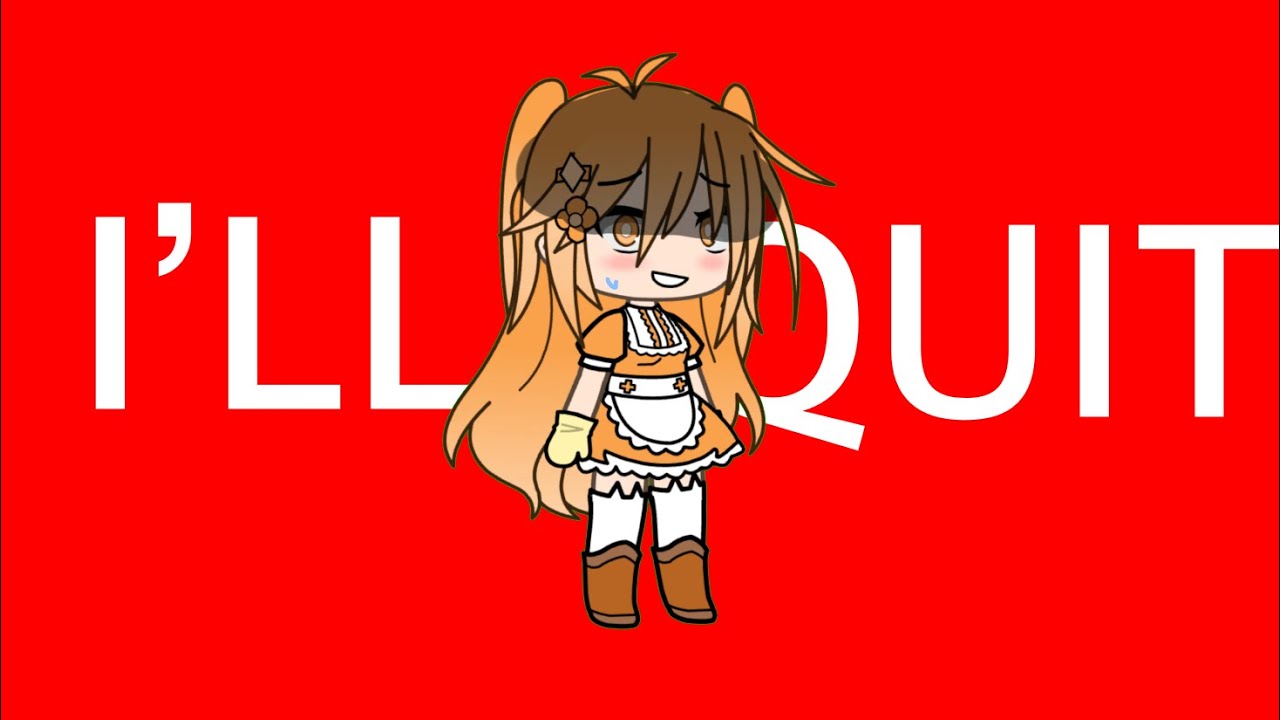 [ I’ll quit meme ] - YouTube