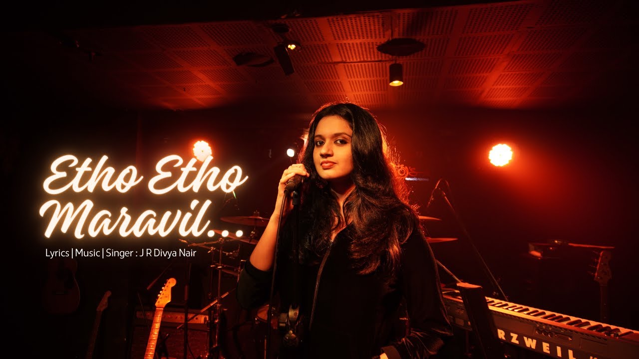 J R Divya Nair - Etho Etho Maravil | Original Song - YouTube