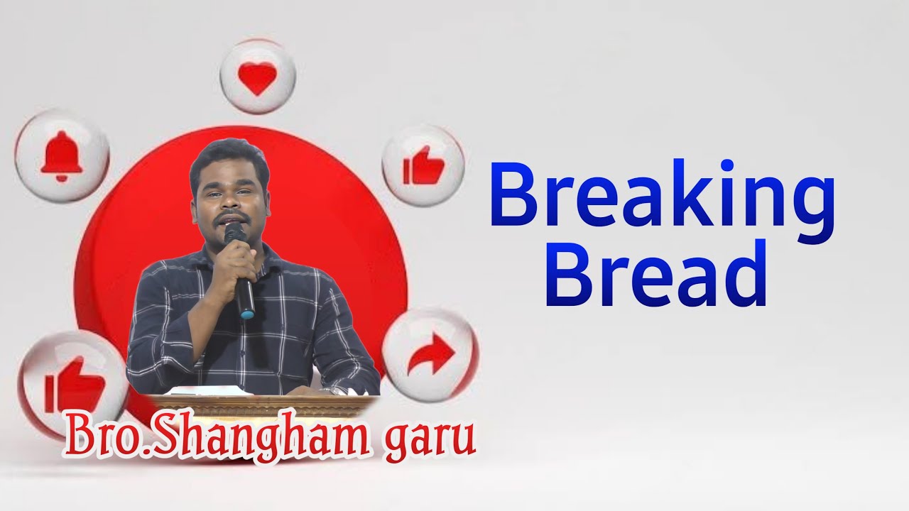 BREAKING BREAD - YouTube