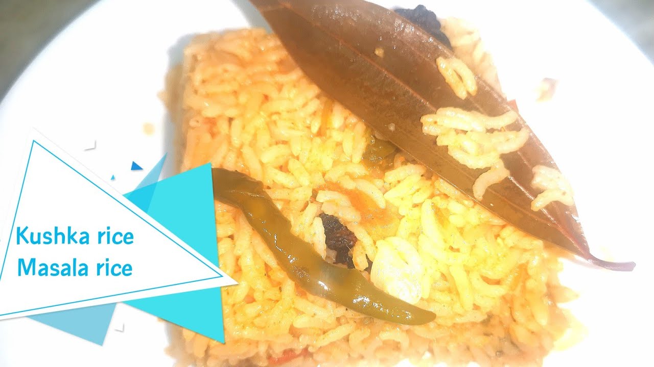 Kushka rice | masala rice |quick and easy rice recipe |kuska biryani ...