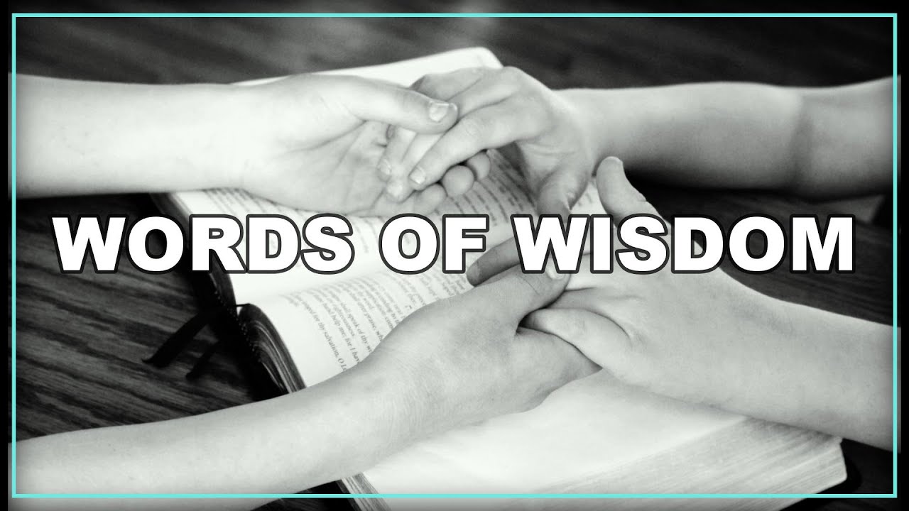 Words Of Wisdom - YouTube